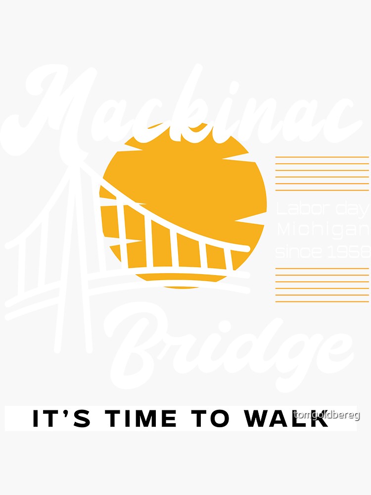 "Mackinac Bridge Walk 2022,Labor Day Michigan" Sticker for Sale by ...