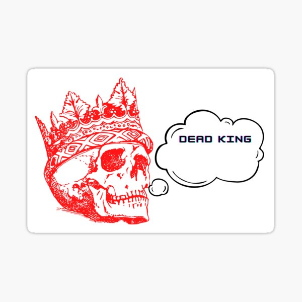 "Dead King / Skull" Sticker for Sale by Constructive27 | Redbubble