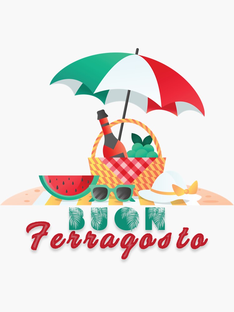"Ferragosto Buon Ferragosto Happy Italian Summer 2022 " Sticker for ...