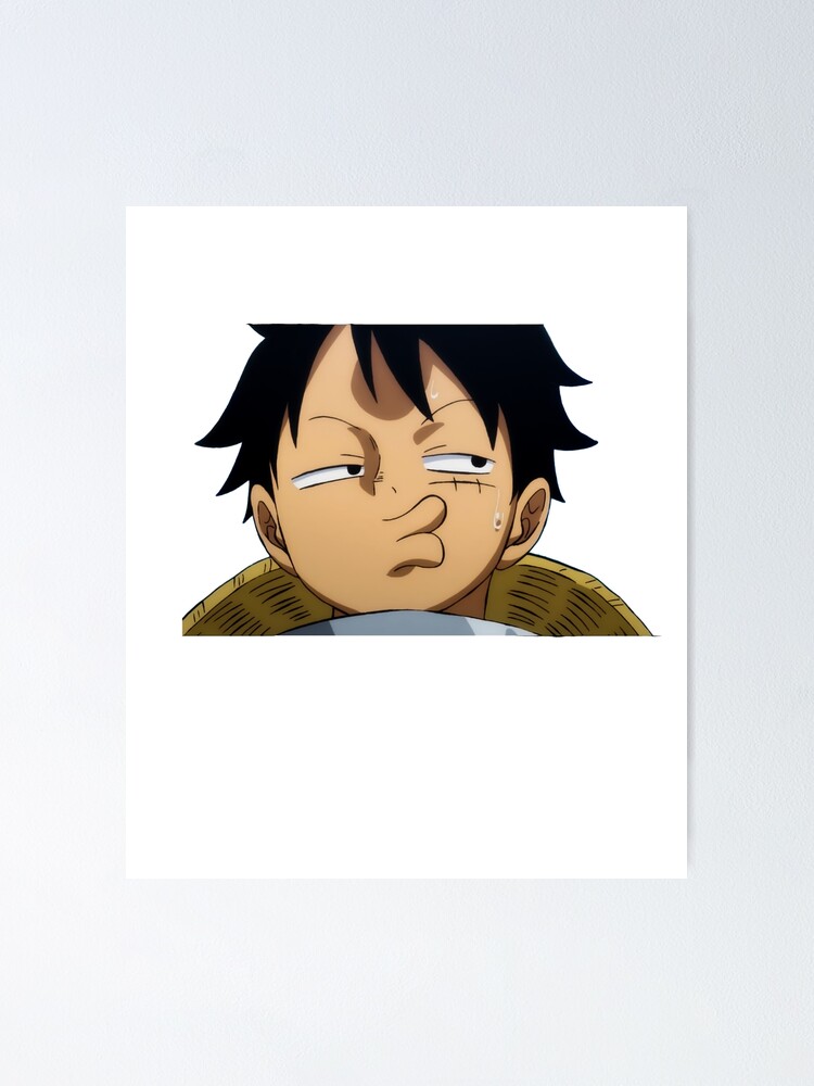 " luffy reaction - one piece " Poster for Sale by MohamedATouil | Redbubble