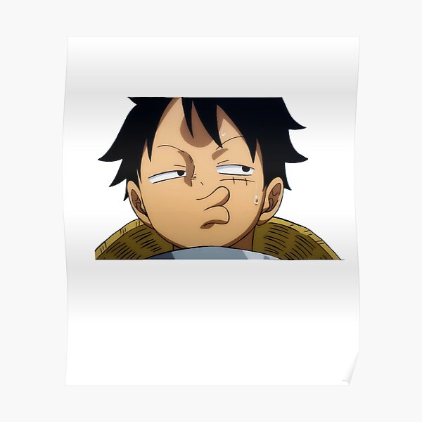 " luffy reaction - one piece " Poster for Sale by MohamedATouil | Redbubble