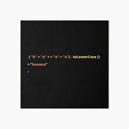 "JavaScript Banana code meme" Art Board Print for Sale by ArtisPrints ...