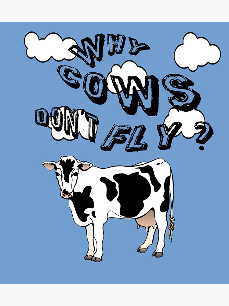 "why cows don't fly ?" Sticker for Sale by ZACMIC | Redbubble