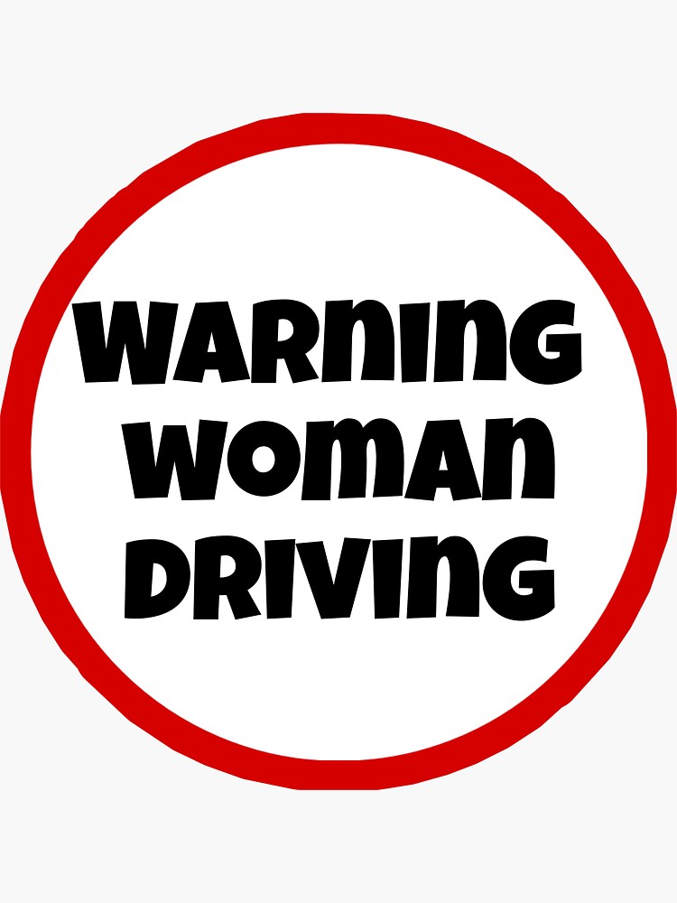 "Car sticker "Warning woman driving"" Sticker for Sale by Gabaxo ...