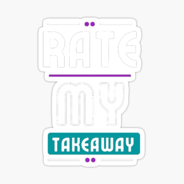" Rate my takeaway" Sticker for Sale by SerenaGesner | Redbubble