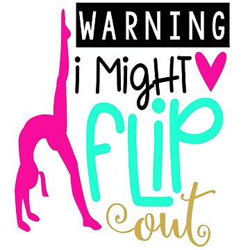 "Warning: I May Flip Out" Sticker for Sale by adametzb | Redbubble
