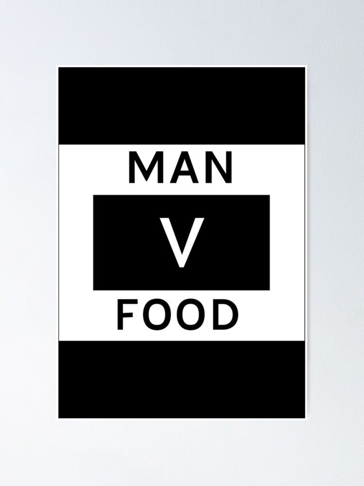 "Man v Food Merch" Poster for Sale by SerenaGesner | Redbubble