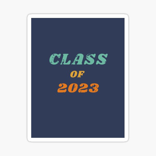 "CLASS OF 2023" Sticker for Sale by skaipeka | Redbubble