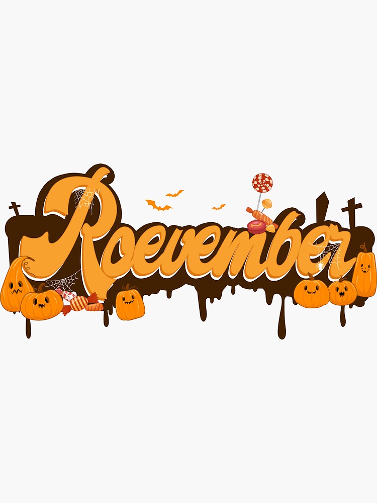 "Roevember" Sticker for Sale by Scotte-Swiercz | Redbubble