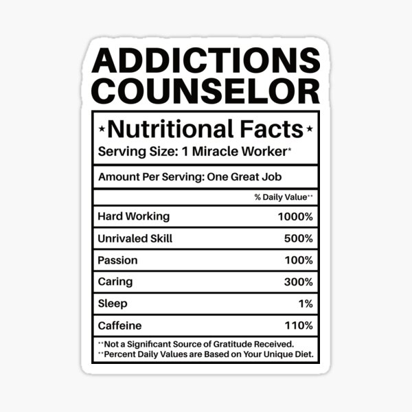 "Addictions Counselor Nutritional Facts: Substance Abuse Funny ...