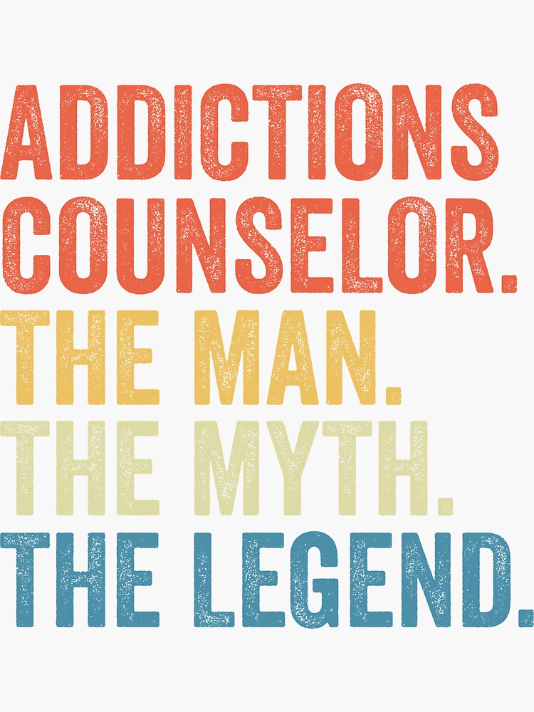 "Addictions Counselor The Man The Myth The Legend: Substance Abuse ...