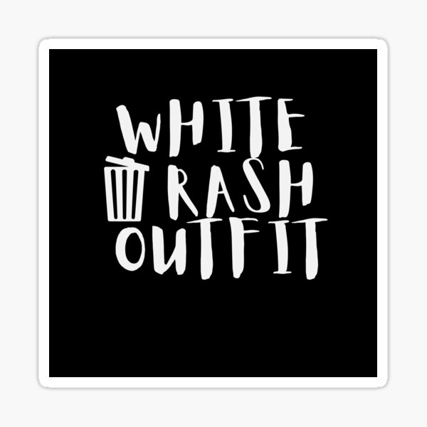 "white trash outfit" Sticker for Sale by GYM-MOTIVATION1 | Redbubble