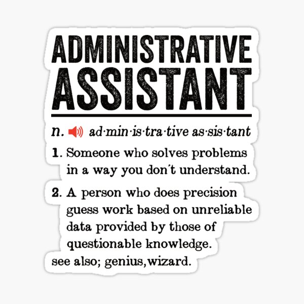 "Administrative Assistant Funny Definition: Funny Administrative ...