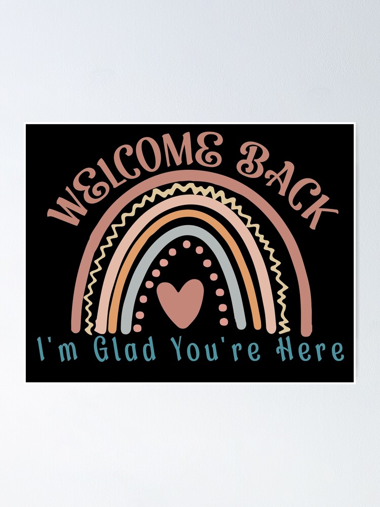 "Welcome Back Im Glad Youre Here teachers in the First Day Of School ...