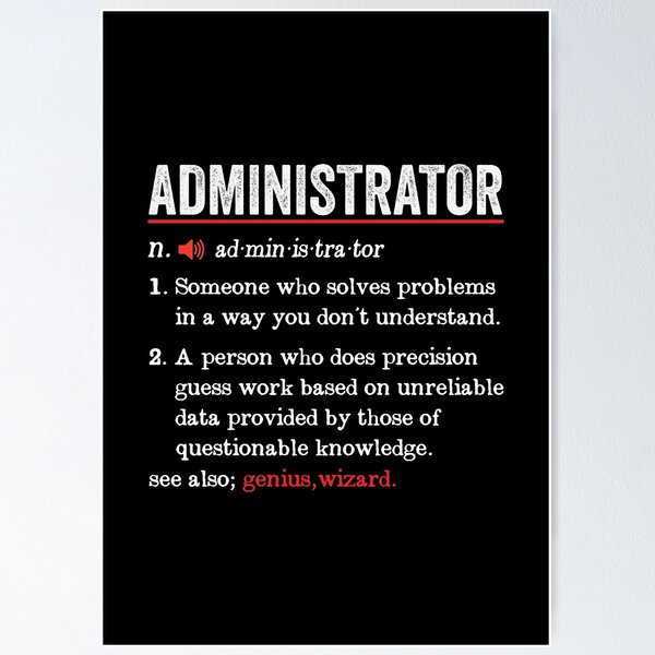 "Administrator Funny Definition: Funny Administrator Gift" Poster for ...