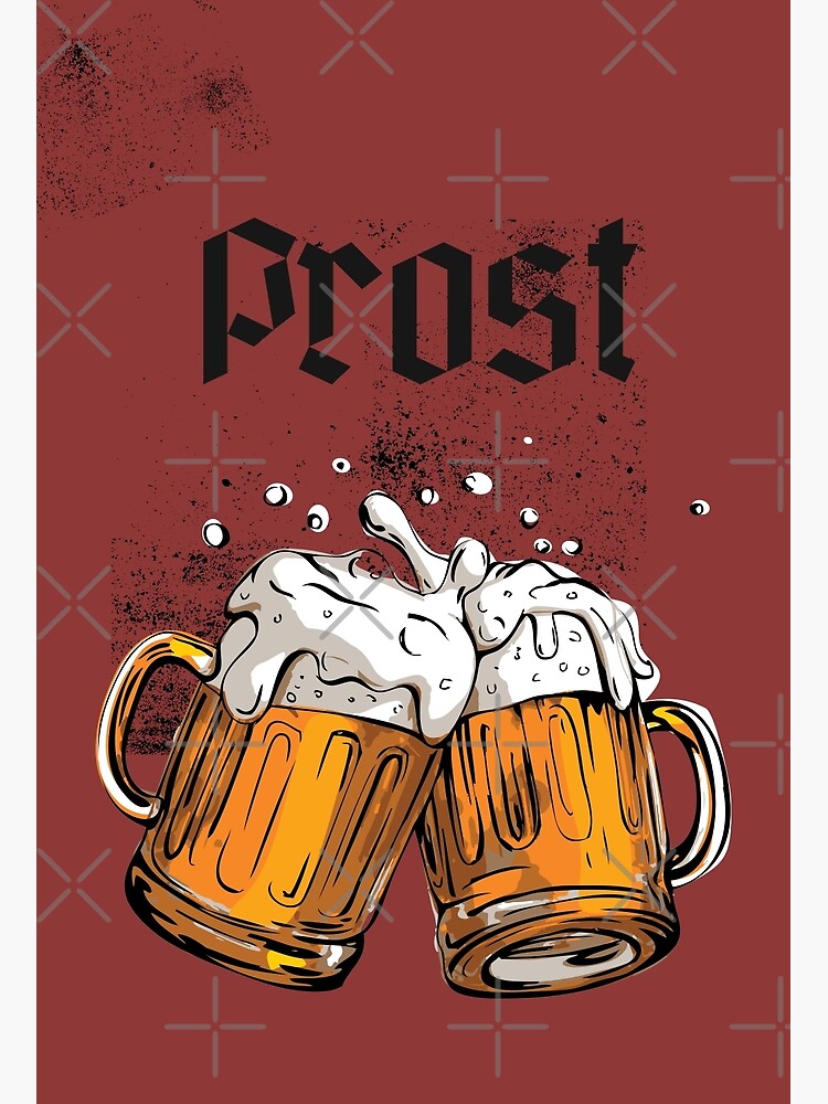 "Prost- Get Your Oktoberfest Bier Festival Dirndl or Lederhosen and ...