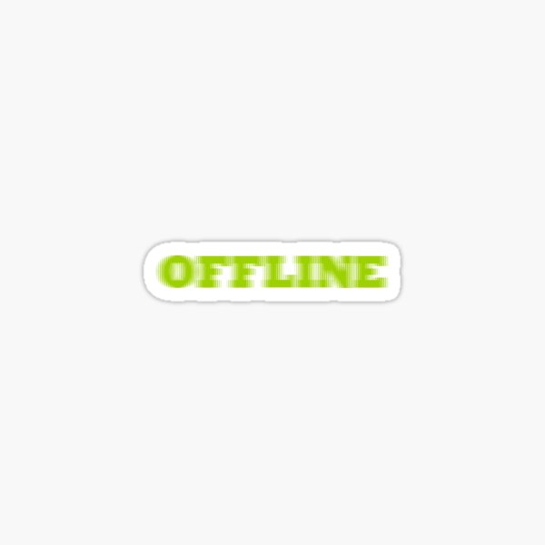 "Offline" Sticker for Sale by Xsndra | Redbubble