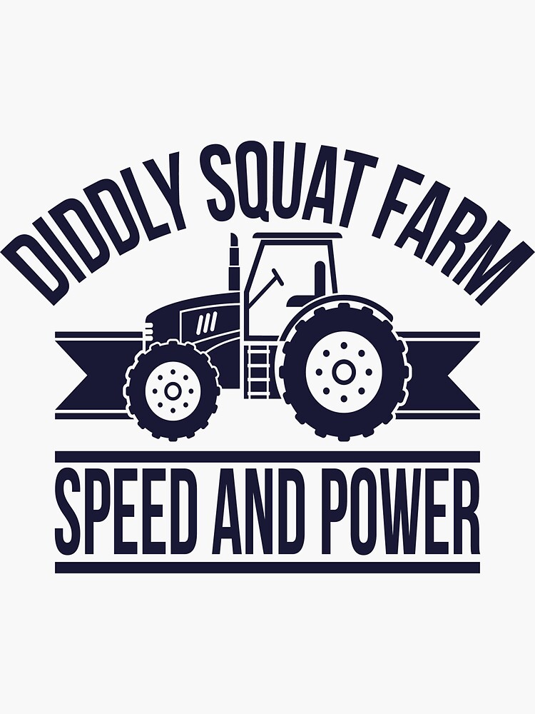 "Diddly Squat Farm Speed And Power" Sticker for Sale by Niee97 | Redbubble