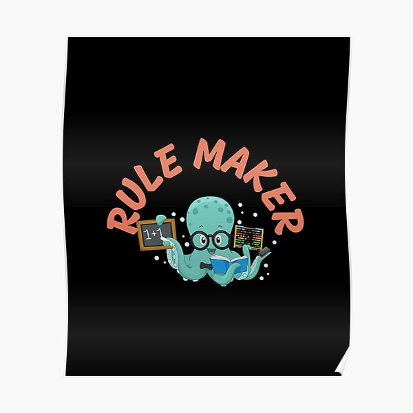 "Rule Maker " Poster for Sale by Saimia | Redbubble
