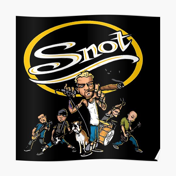 "Snot" Poster for Sale by Neonic964 | Redbubble