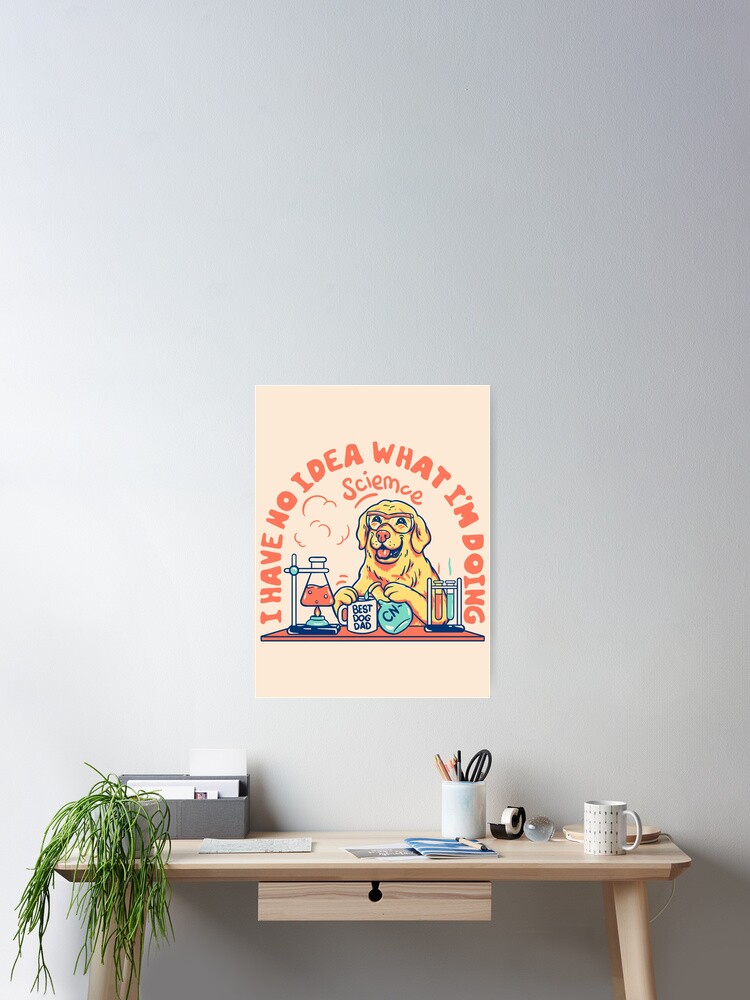 "Chemistry Dog - I have no idea what I am doing | Science Dog MEME ...