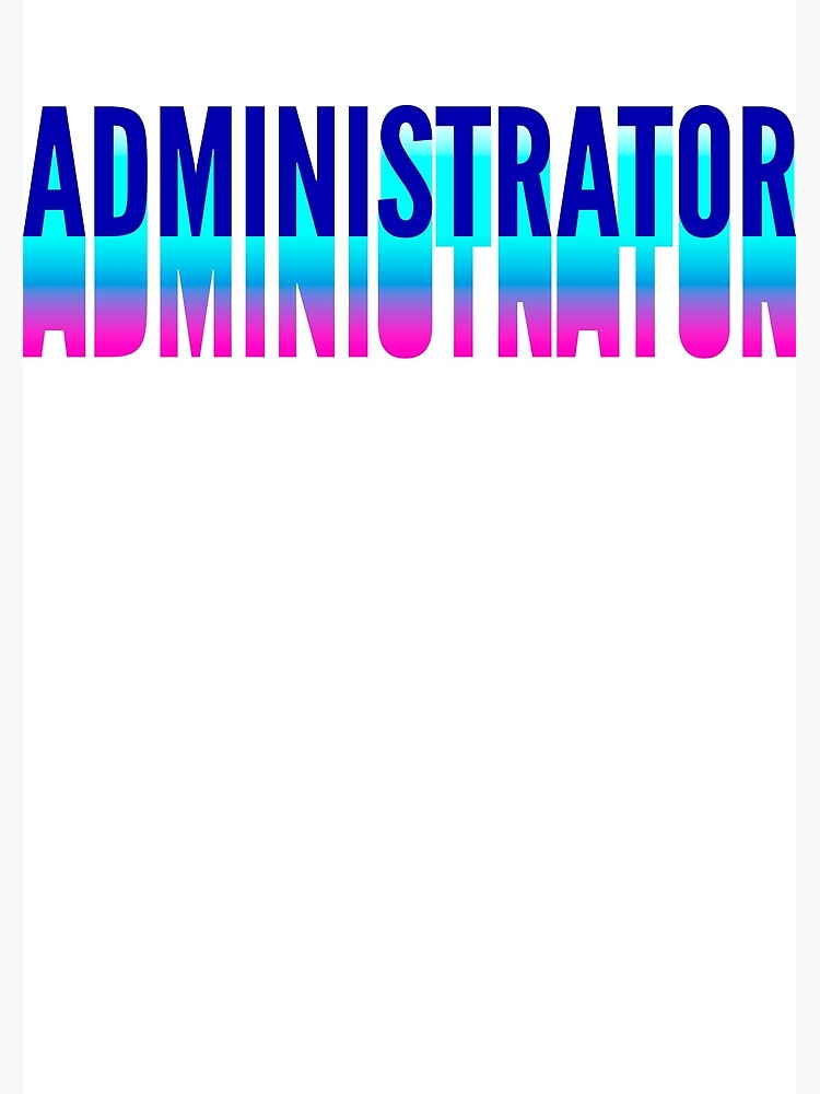 "Administrator With Long Gradient Shadow" Poster for Sale by SVPOD ...