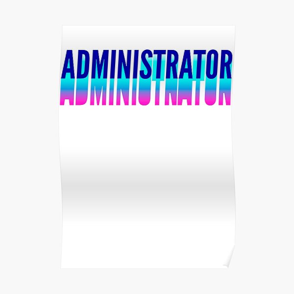"Administrator With Long Gradient Shadow" Poster for Sale by SVPOD ...