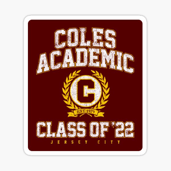 "Coles Academic High School Class of 22" Sticker for Sale by huckblade ...