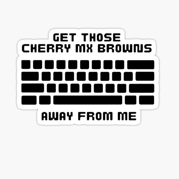 "Mechanical Keyboard Cherry MX Brown Switches" Sticker for Sale by ...