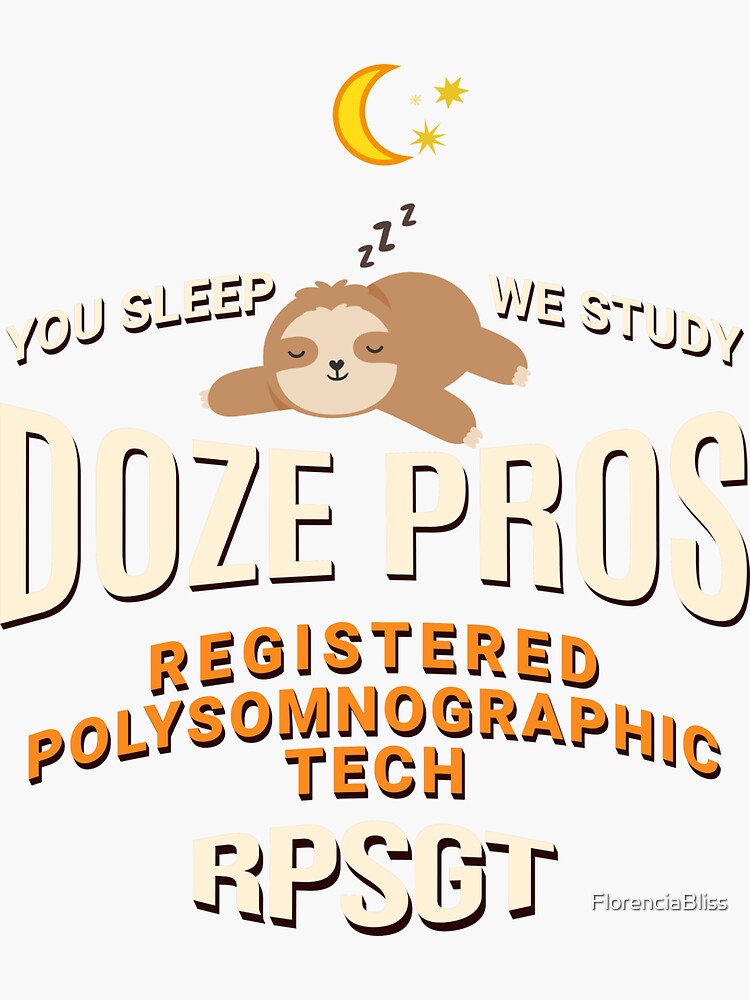 "Cute Sleeping Sloth Doze Pros Registered PolySomnoGraphic Tech RPSGT ...