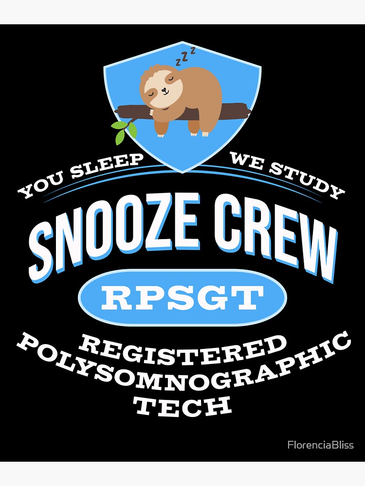 "Cute Sleepy Sloth Snooze Crew Registered PolySomnoGraphic Tech RPSGT ...