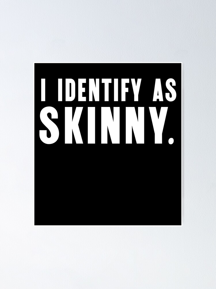 "Nikocado Avocado Merch I Identify As Skinny" Poster for Sale by ...