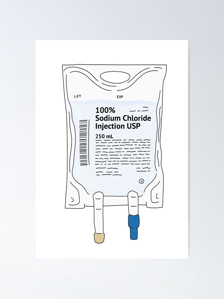 "Normal Saline Bolus" Poster for Sale by ilovewatercolor | Redbubble