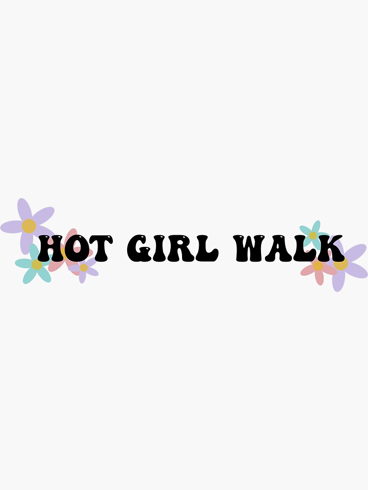 "Hot Girl Walk" Sticker for Sale by lilpeaprints | Redbubble