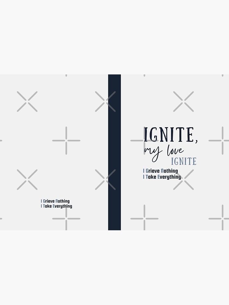 "Ignite, my love. IGNITE. Blue version" Sticker for Sale by DarkGiirrll ...