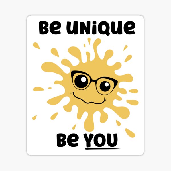 "Be Unique Be You Funny Cute Monster Inspirational Quote" Sticker for ...