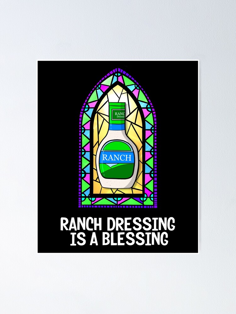 Póster «El aderezo ranchero es una bendición Divertida salsa para mojar ...