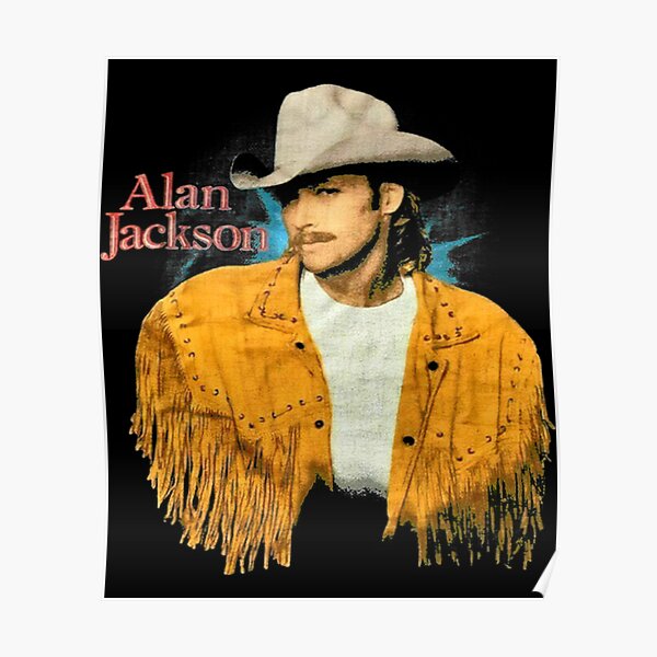 "Vintage Rare 1993 Alan Jackson Black Men " Poster for Sale by ...