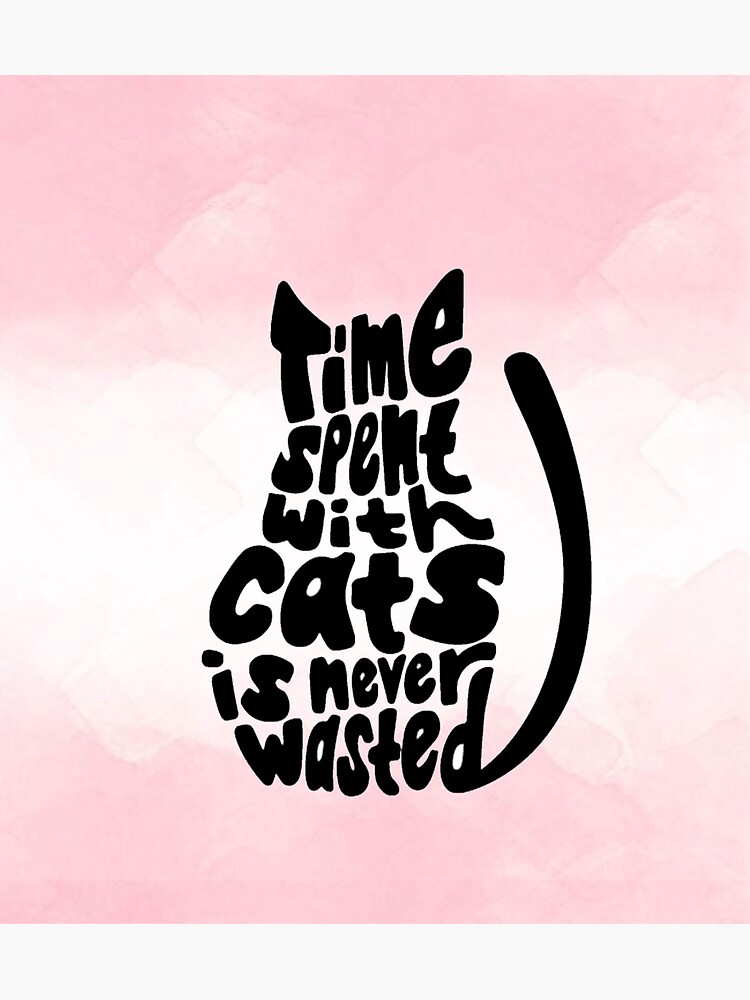 "Kitty Time spent with cats is never wasted Cat Love Pink" Sticker for ...