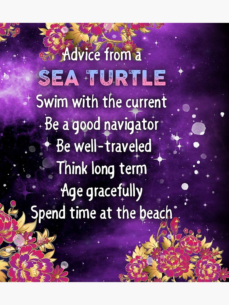"Sea Turtle And Flower Purple Advice from A Sea Turtle Art" Poster for ...