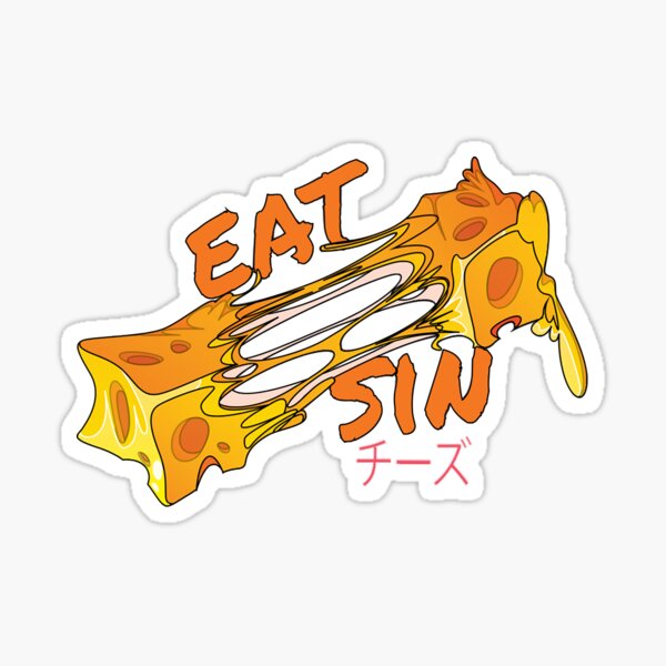"Eat cheese and Sin ..." Sticker for Sale by HALENDEzz | Redbubble