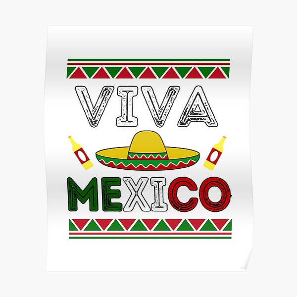 "Viva Mexico Dia de la Independencia de Mexico " Poster for Sale by ...
