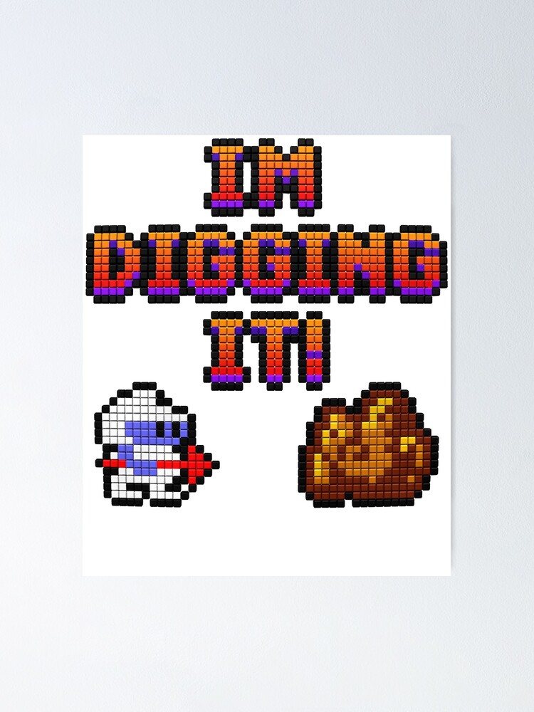 "Who Loves Music And Classic Gaming Dig Dug Photographic Style" Poster ...