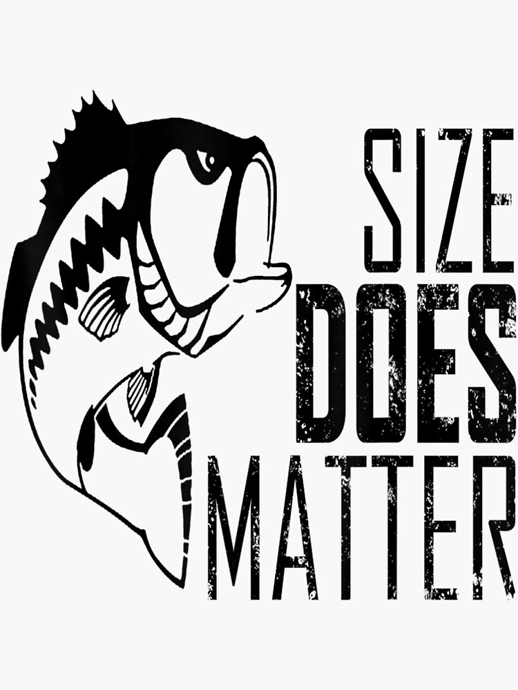 "Size Does Matter Fish Fishing Fisherman" Sticker for Sale by ...