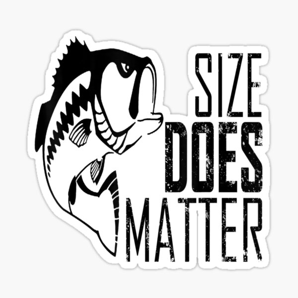 "Size Does Matter Fish Fishing Fisherman" Sticker for Sale by ...