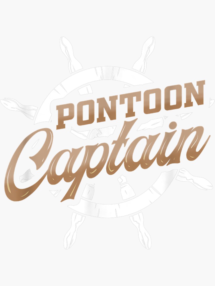 "Pontoon Captain Gift for Boating Boat Party Lake Pontooning" Sticker ...