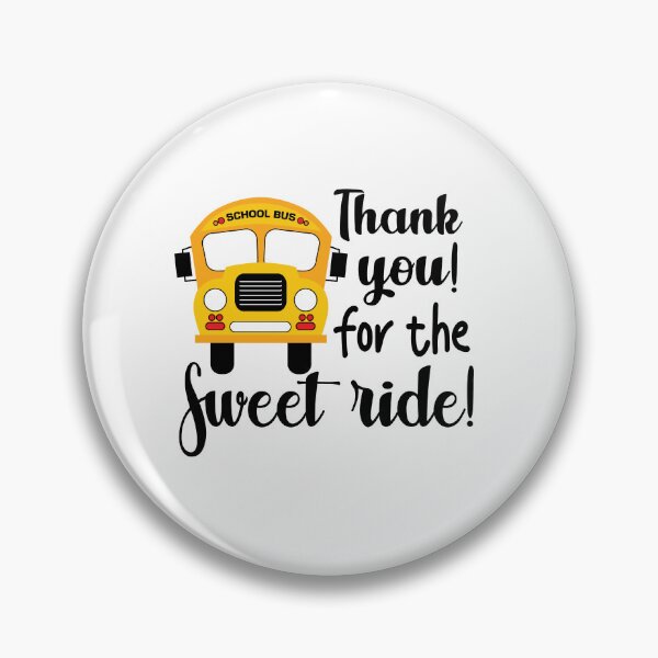 "Thank You For The Sweet Ride School Bus Driver Appreciation School ...