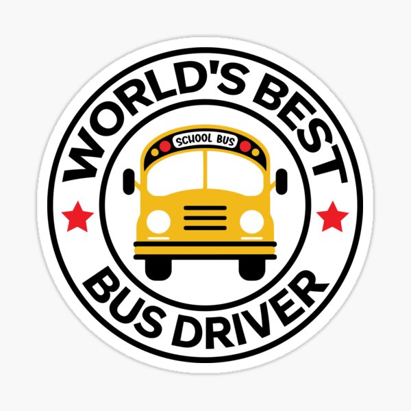 "World's Best Bus Driver School Bus Driver Appreciation School Design ...