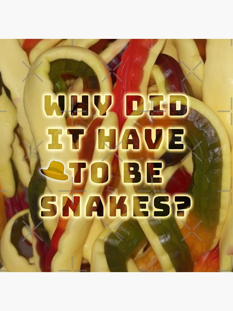 "Why Did It Have To Be Snakes? (Indiana Jones Parody)" Poster for Sale ...