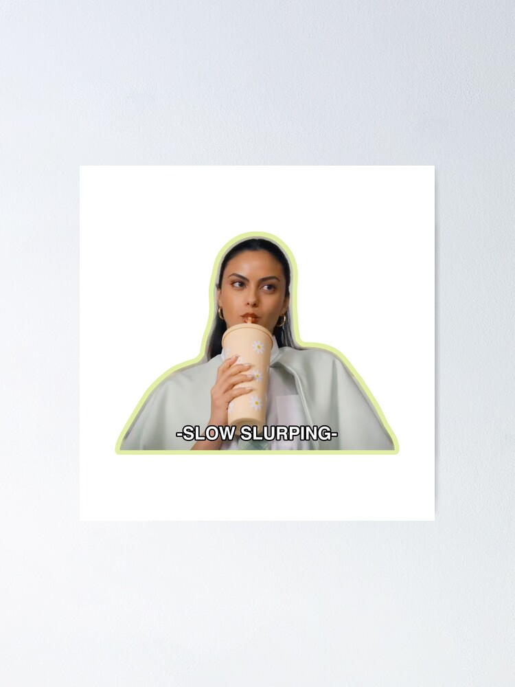 "Slow slurping do meme revenge" Poster for Sale by mindybubble | Redbubble